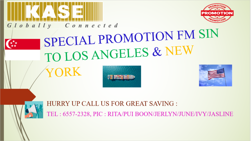 PROMOTION SIN TO LOS ANGELES AND NEW YORK - Kase Logistics (S) Pte Ltd
